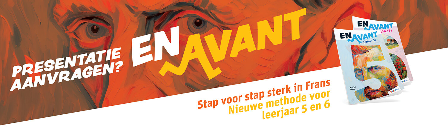 En Avant • Frans voor Leerjaar 5 & 6, Lager Onderwijs • Zwijsen Nieuw